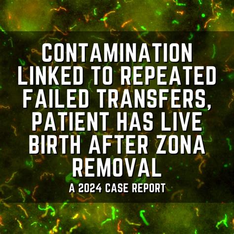 Contamination Linked To Repeated Failed Transfers Patient Has Live