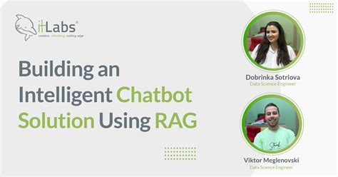 Building An Intelligent Chatbot Solution Using RAG IT Labs