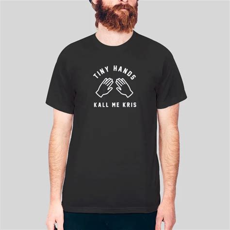 Tiny Hands Kallmekris Merch Shirt Hotter Tees
