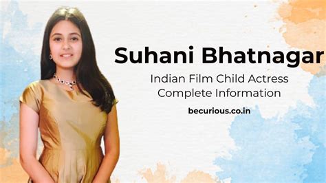 Suhani Bhatnagar Biography Wiki Age Height Movies Photos And More