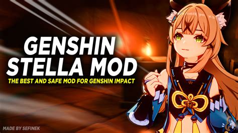Genshin Stella Mod The Best And Safest Mod For Genshin Impact