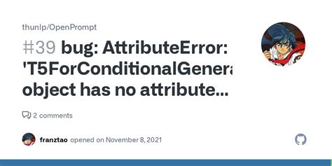 Bug Attributeerror T5forconditionalgeneration Object Has No Attribute Roberta · Issue 39