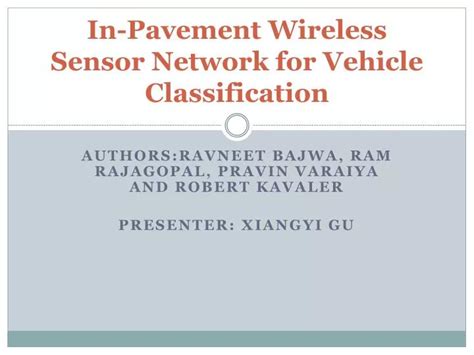 PPT In Pavement Wireless Sensor Network For Vehicle Classification PowerPoint Presentation