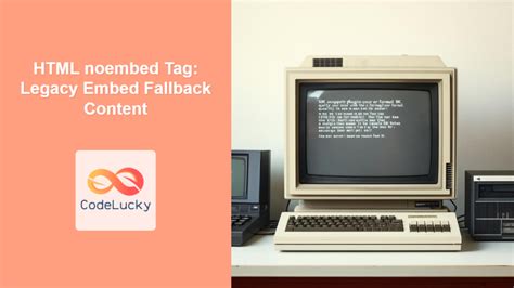Html Noscript Tag Alternate Content For Non Script Browsers Codelucky