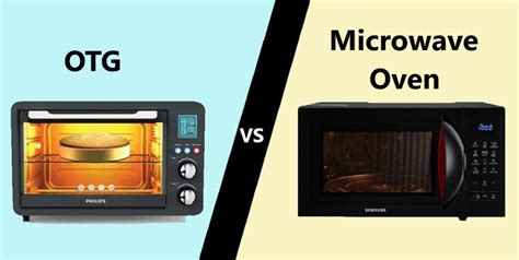 Difference Between Otg And Microwave Oven Which Is Better In