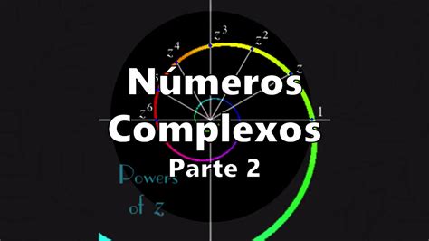 Preliminares à Análise Complexa Números Complexos Aula 1 Parte 2