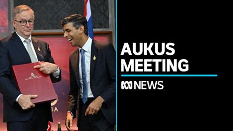 Aukus Meeting To Discuss Nuclear Powered Submarines Abc News