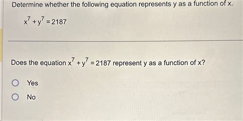 Solved Determine Whether The Following Equation Represents Y