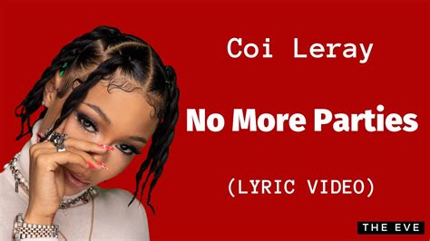 Coi Leray No More Parties Lyric Video Youtube