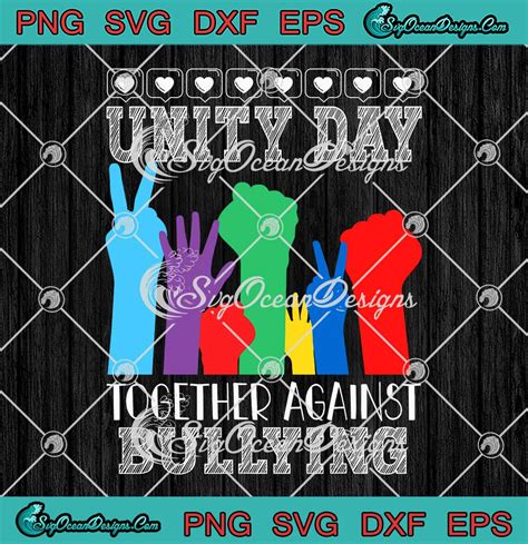 Unity Day Together Against Bullying Svg Anti Bullying Svg Unity Day