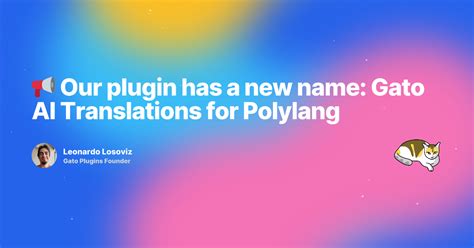 📢 Our Plugin Has A New Name Gato Ai Translations For Polylang