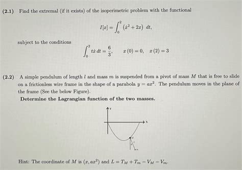 Solved 2 1 Find The Extremal If It Exists Of The