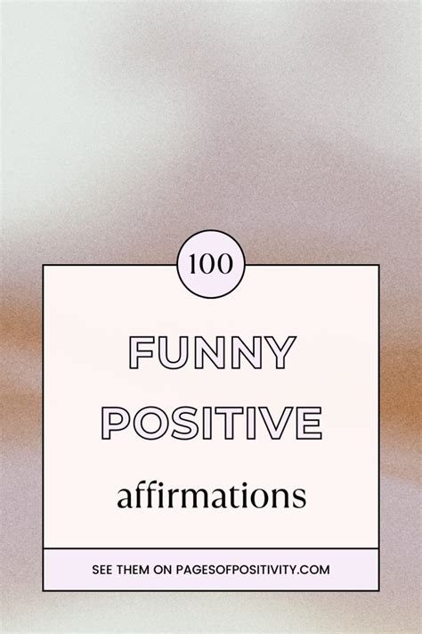100 Funny Positive Affirmations For A Daily Dose Of Humor