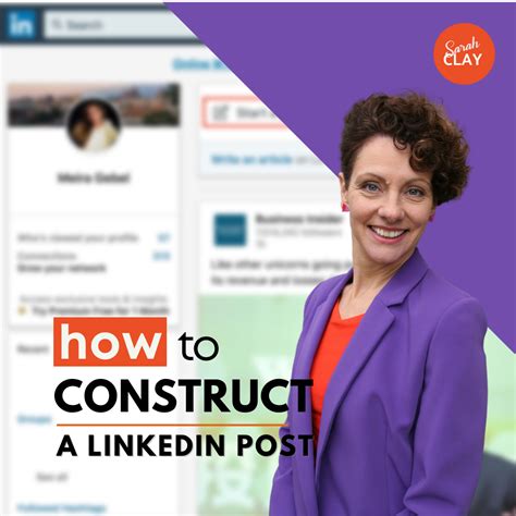 How To Construct A Linkedin Post By Sarah Clay