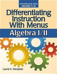 Differentiating Instruction With Menus Algebra I II Differentiated
