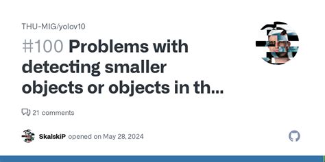 Problems With Detecting Smaller Objects Or Objects In The Distance