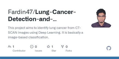 GitHub Fardin Lung Cancer Detection And Classification Using Deep Learning This Project