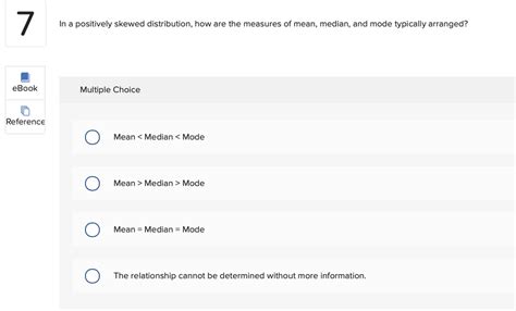 Solved N A Positively Skewed Distribution How Are The