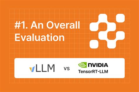 [vllm vs tensorrt llm] 1 an overall evaluation squeezebits