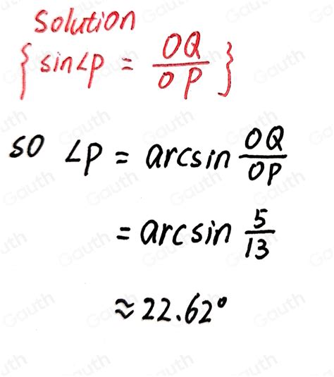solved in delta opq the measure of ∠ q 90° oq 5 qp 12 and po 13