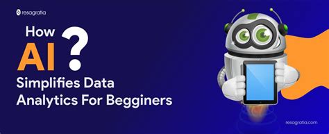 How Ai Simplifies Data Analytics For Beginners Resagratia Data