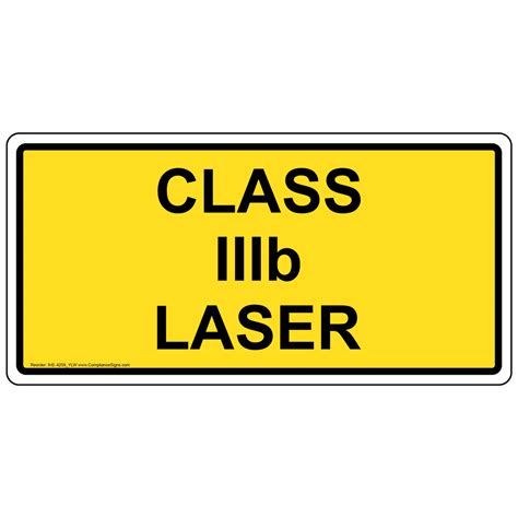 Class Iiib Laser Sign Ihe 4259 Ylw
