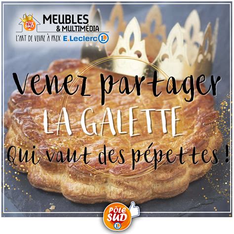 🛍👑[la Galette Des E Leclerc Pôle Sud Basse Goulaine