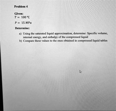 Solved Problem Given T C P Mpa Determine A Using The Saturated Liquid