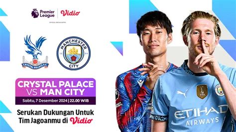 Link Siaran Langsung Liga Inggris Crystal Palace Vs Manchester City Di