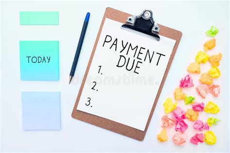 Sign Displaying Payment Due Conceptual Photo The Date When Payment Should Be Received By The
