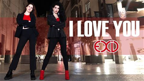 KPOP IN PUBLIC EXID 이엑스아이디 I LOVE YOU 알러뷰 Dance Cover by BLACKMOON YouTube