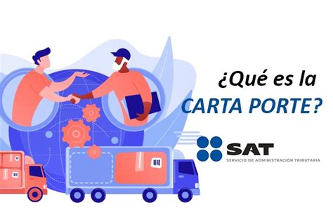 ¿quÉ Es La Carta Porte