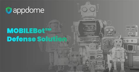Alan Bavosa On Linkedin Appdome Mobilebot™ Defense Empowers Mobile