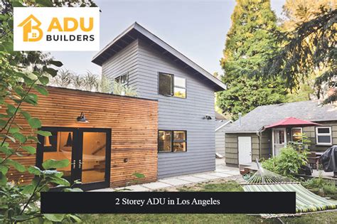 2 Storey Adu In Los Angeles Benefits Laws And Features