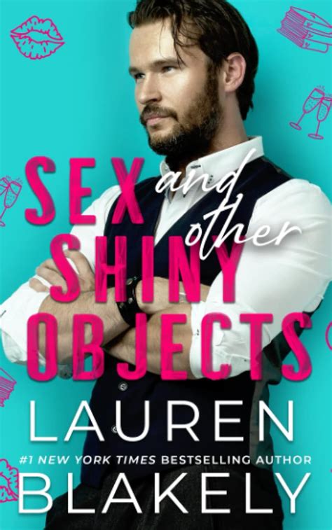 Sex And Other Shiny Objects The Babefriend Material Series Blakely Lauren 9781697214246