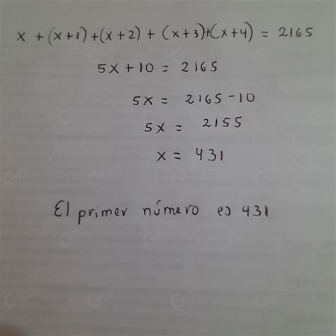 Solved Ejemplo 5 La Suma De 5 Números Consecutivos Es 2165 ¿cuál Es El Primer Número [others]