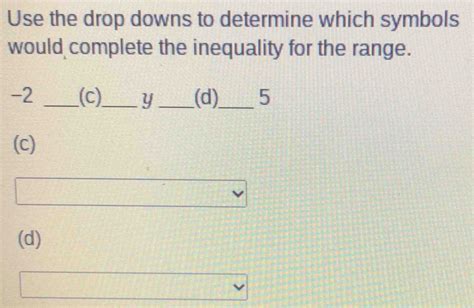 Use The Drop Downs To Determine Which Symbols Would Complete The