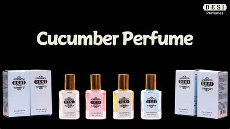 Cucumber Perfume Best Scents To Smell Like Freshly Cut Cucumbers