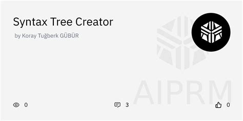 Gpt Syntax Tree Creator By Koray Tuğberk GÜbÜr Aiprm For Chatgpt