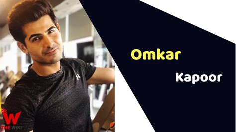 omkar kapoor actor height weight age affairs biography and more