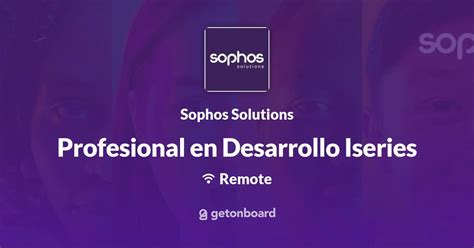 Profesional En Desarrollo Iseries At Sophos Solutions Remote Work