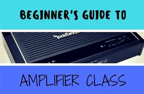 Class Ab Amplifier Vs Class D Ultimate Guide With Comparison Chart
