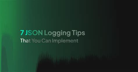 7 Json Logging Tips That You Can Implement Coralogix