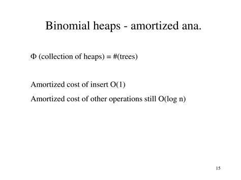 Ppt Binomial Heaps Fibonacci Heaps And Applications Powerpoint