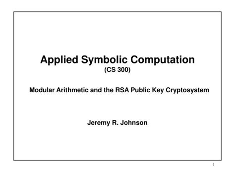 PPT Applied Symbolic Computation CS 300 Modular Arithmetic And The
