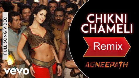 Chikni Chameli Remix Video Agneepath Katrina Hrithik Shreya