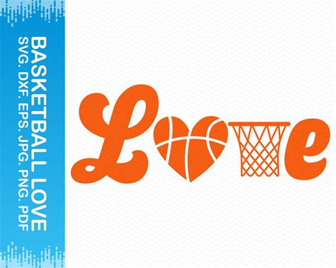 Basketball Love Svg Basketball Svg Basketball Mom Svg Etsy