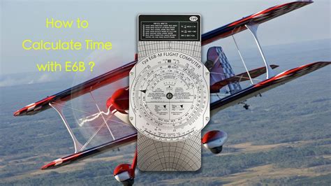 How To Calculate Time With E6b Youtube