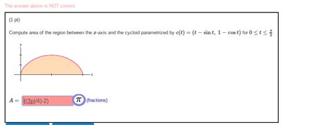 solved the answer above is not correct 1 pt compute area