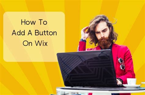 How To Add A Button On Wix Wiksit